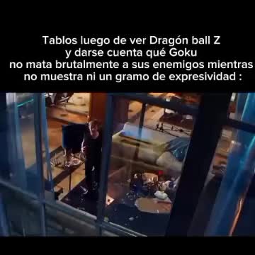 Tablos después de ver Dragon ball z - Meme subido por bryan525 :) Memedroid