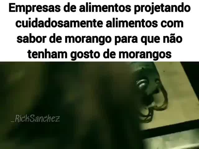 Sabe oque também tem gosto de morango ? Morango - Meme by DetudoAmigo ...