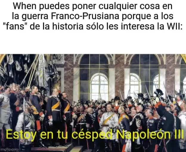 Se lo dijo Otto Von Bismarck - Meme subido por Ferdrich_SS :) Memedroid