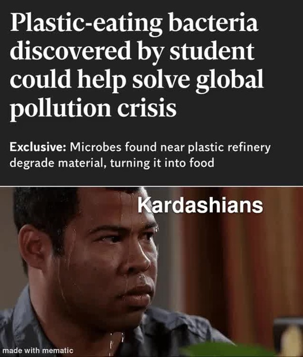 Plastic eating bacteria discovered - Meme by CrispOfBaa :) Memedroid