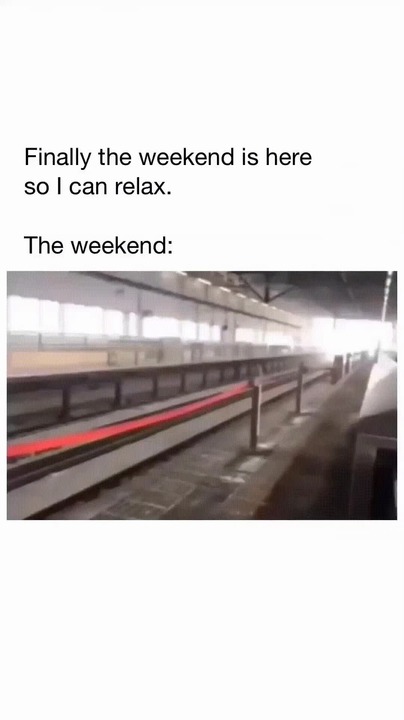 Funny weekend meme - Meme by DamagedJax :) Memedroid