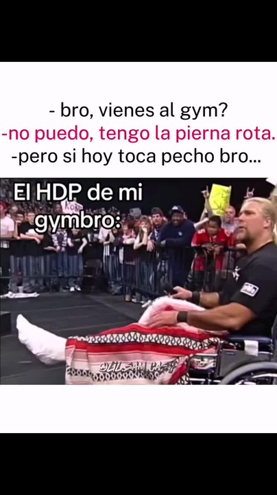 —Tengo la pierna rota. —Pero hoy toca pecho, bro. El gymbro: presente ...
