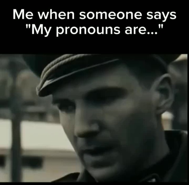 Pronouns - Meme by Jimz :) Memedroid