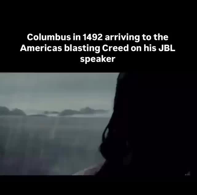Columbus arriving to the America's blasting Creed - Meme by ...