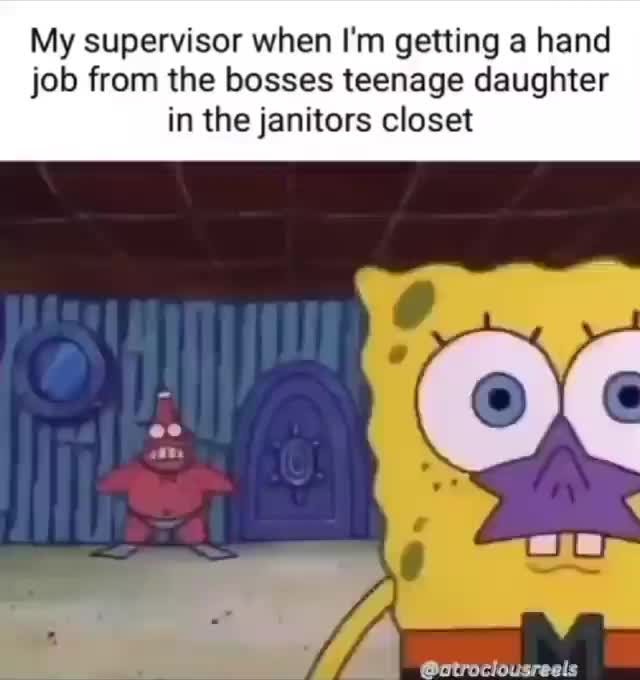 boss walked in mid janitor closet side quest - Meme by arrowguy ...