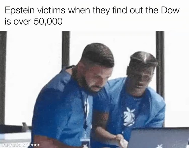 Finding out the Dow hit 50000 like that's supposed to fix anything ...