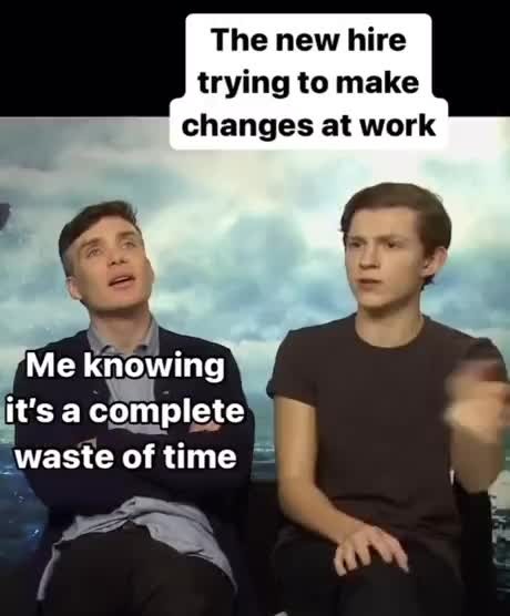 """Do not fix what it is not broken."" -Quality's worst ennemy" - Meme ...