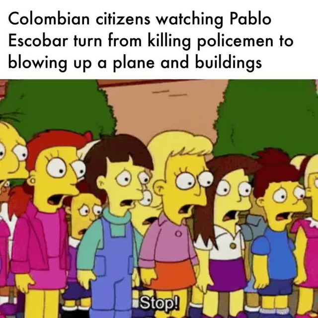 Colombians watching Escobar’s villain arc unfold - Meme by mafiadax ...