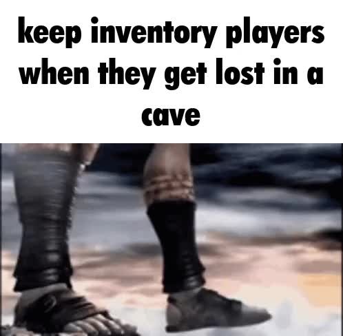 Keep inventory players lost in a cave like it’s Minecraft hardcore ...