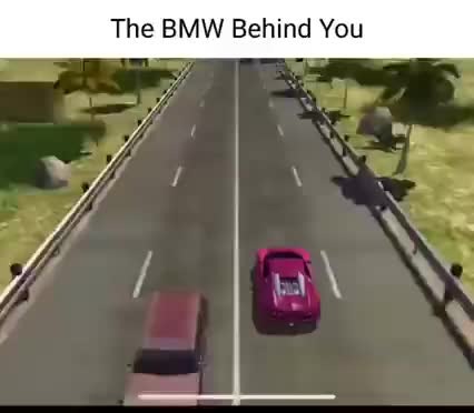 Every BMW owner - Meme by Sakff :) Memedroid