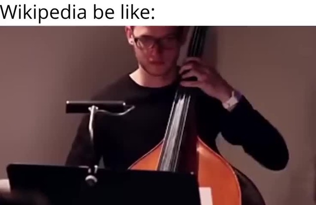 Wikipedia be like - Meme by geniusleesin :) Memedroid