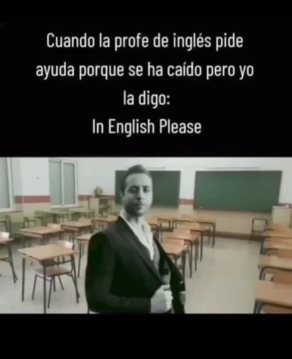 La profesora de inglés te pide ayuda - Meme subido por Gynny :) Memedroid