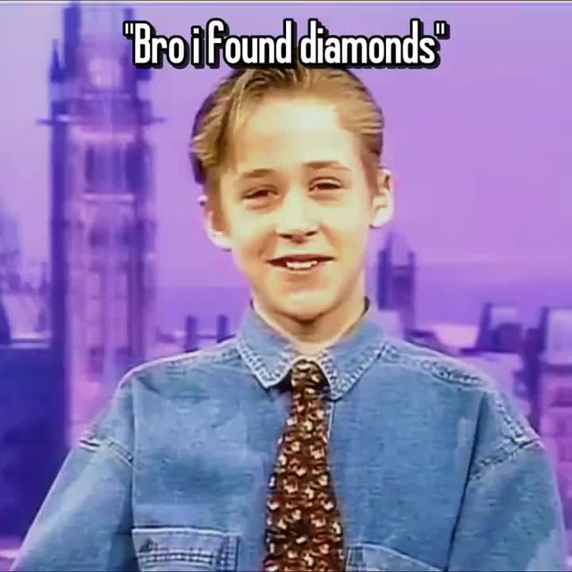 Found Diamonds - Meme by DigitalCoral :) Memedroid