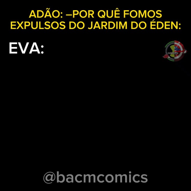 Por quê Adão e Eva foram expulsos do jardim do Éden - Meme by BACM ...