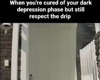 Cured of your dark depression - Meme by woowerse :) Memedroid