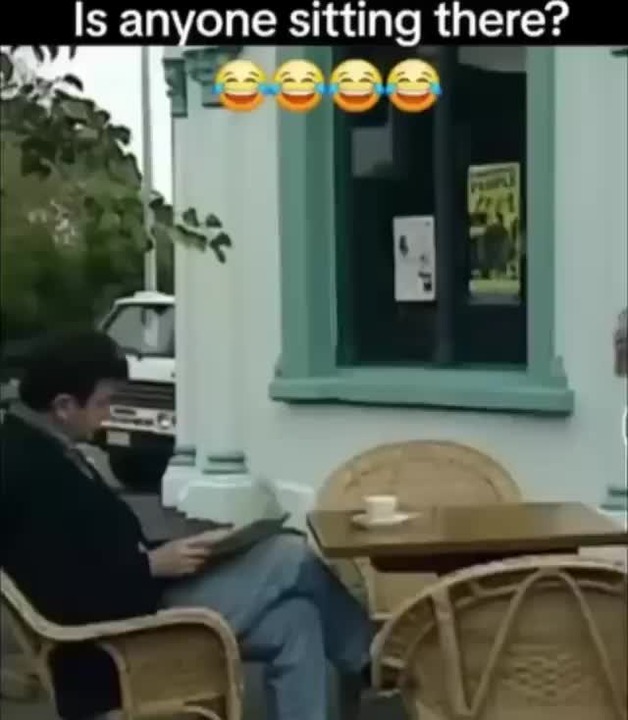 Is anyone sitting there prank - Meme by NOVAscope :) Memedroid