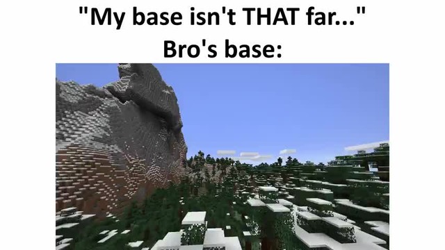 Bro's Minecraft base - Meme by AloneKaven :) Memedroid