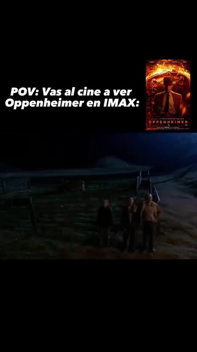 IMAX Oppenheimer - Meme subido por quintube :) Memedroid