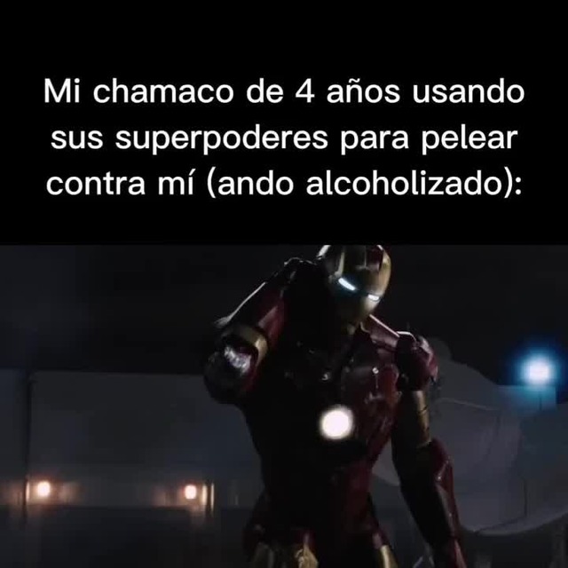 Mi chamaco en modo superhéroe y yo medio borracho esquivando golpes ...